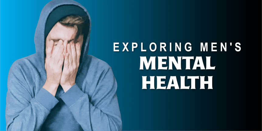Men's Mental Health: A Guide for Better Well-being
